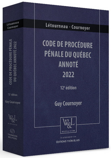 Code de procédure pénale du Québec annoté 2022 12e éd. | Archambault