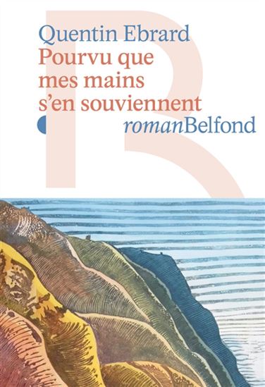 Pourvu que mes mains s'en souviennent | Archambault