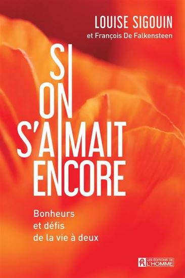 Si on s’aimait encore | Archambault