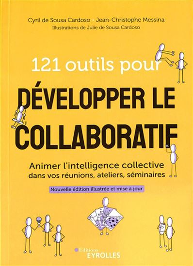121 outils pour développer le collaboratif : animer l'intelligence ...
