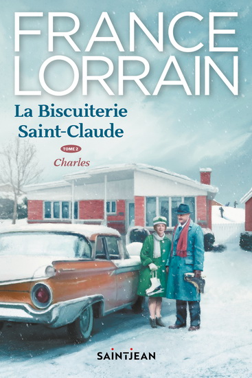 Biscuiterie Saint-Claude(La) T.02 Charles | Archambault