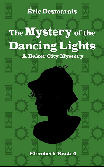 The Mystery of the Dancing Lights: Elizabeth Investigates | Archambault