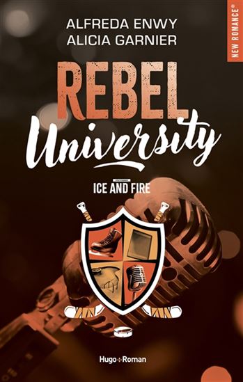 Rebel University T.03 Ice and fire | Archambault