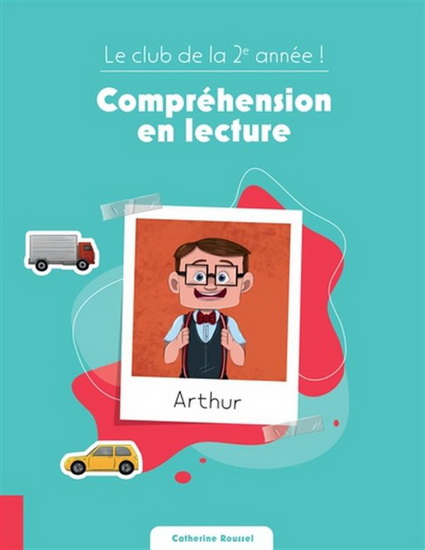 Club de la 2e année ! : compréhension en lecture(Le) | Archambault