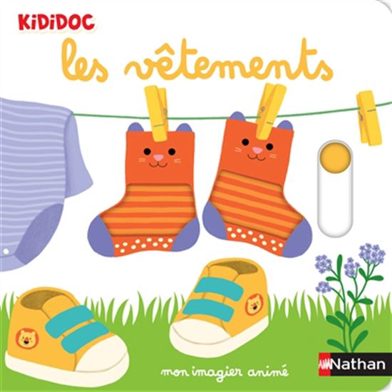Vêtements : mon imagier animé(Les) N. éd. | Archambault