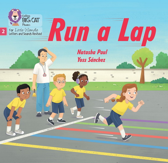 Run a Lap: Phase 2 Set 4 Blending practice (Big Cat Phonics for Little ...