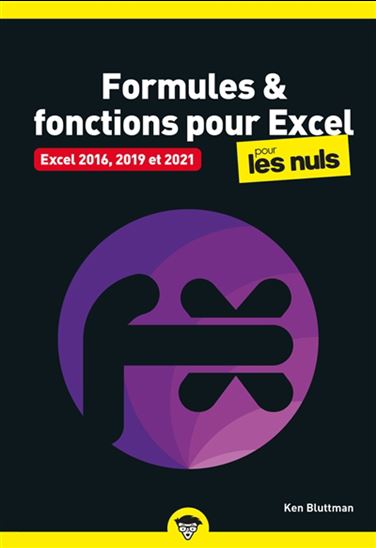 Formules & fonctions pour Excel pour les nuls : Excel 2016, 2019 et 2021 | Archambault