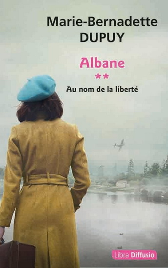 Albane T.02 Au nom de la liberté | Archambault