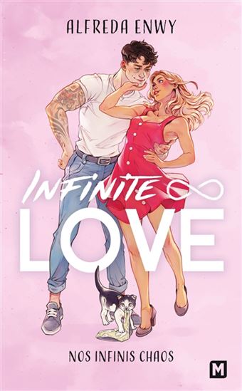 Infinite love T.01 Nos infinis chaos N. éd. | Archambault