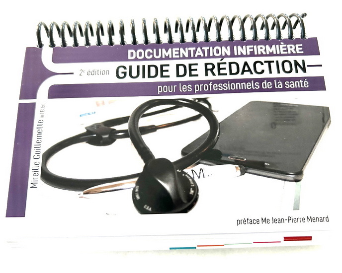 Documentation infirmière : guide de rédaction pour les professionnels ...