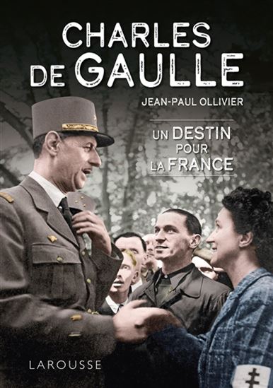 Charles de Gaulle : un destin pour la France N. éd. | Archambault