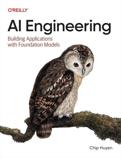 AI Engineering: Building Applications with Foundation Models | Archambault