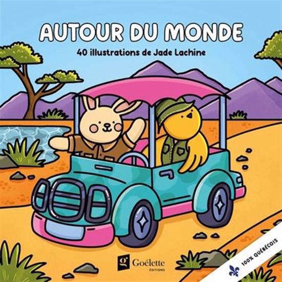 Coloriages autour du monde : 40 illustrations de Jade Lachine | Archambault